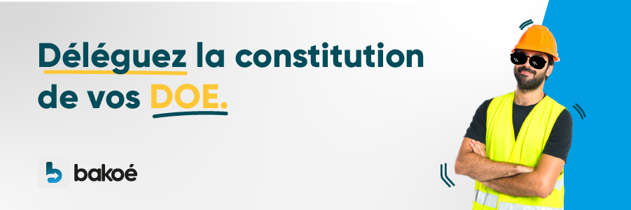 DOE : explication du dossier des ouvrages exécutés de travaux